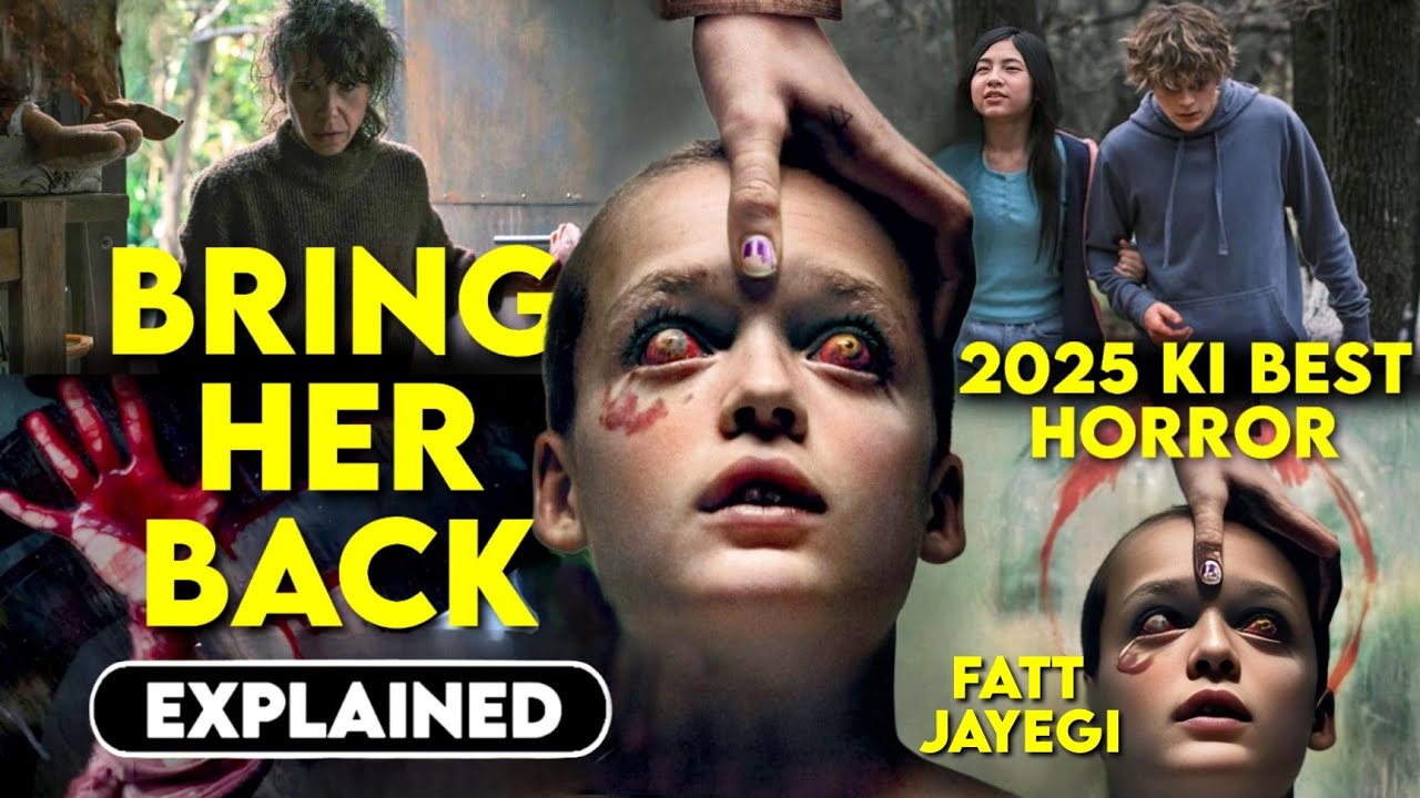 BRING HER BACK (2025) Horror Movie Explained in Hindi | Bring Her Back Ending Explained in Hindi ...