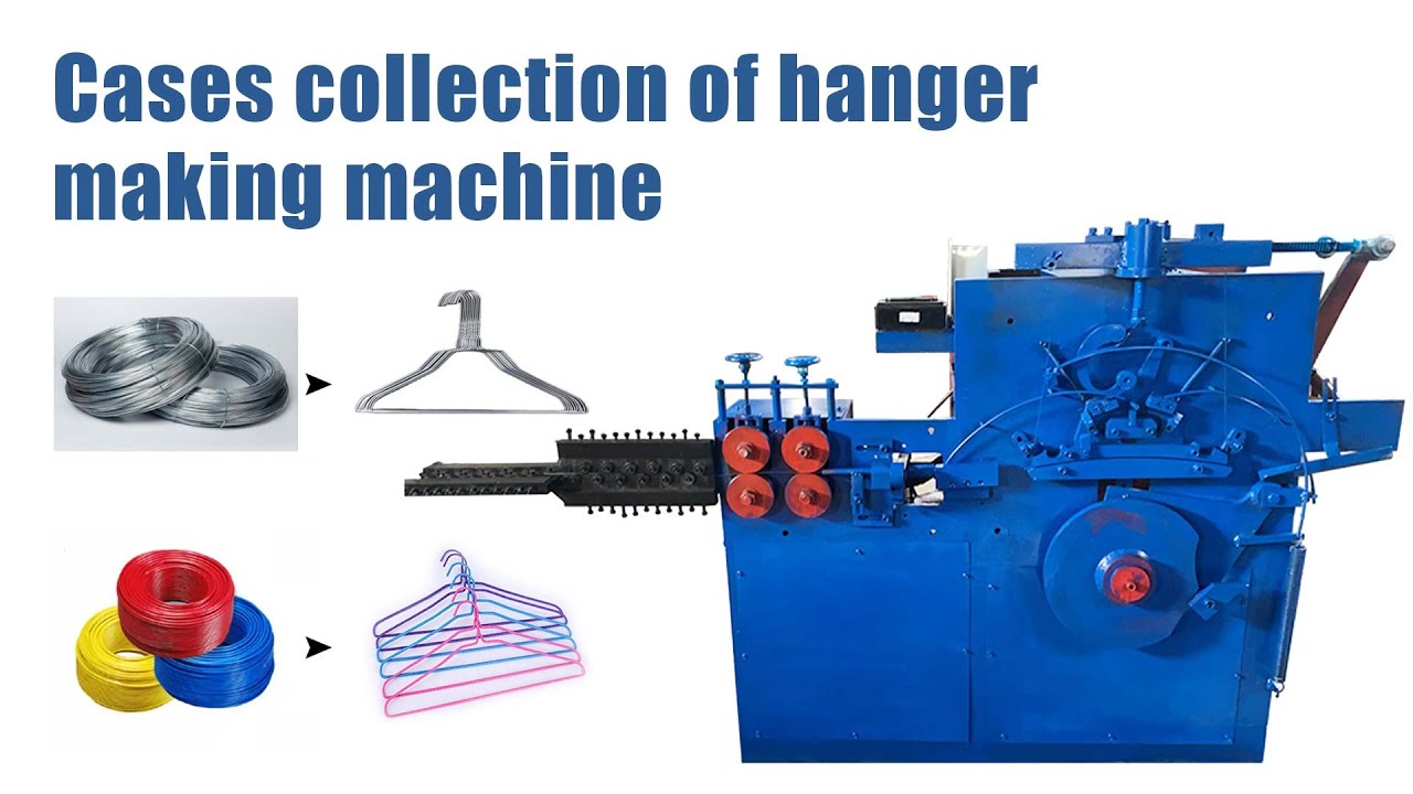 Cases colletion! Clothes hanger making machine feedback/testing video ...