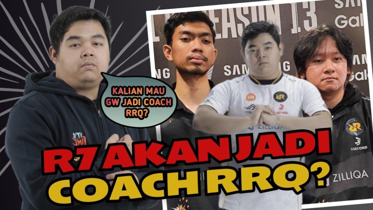COACH RRQ R7??? R7 DITAWARI JADI COACH RRQ HOSHI MPL ID SEASON 14 ...