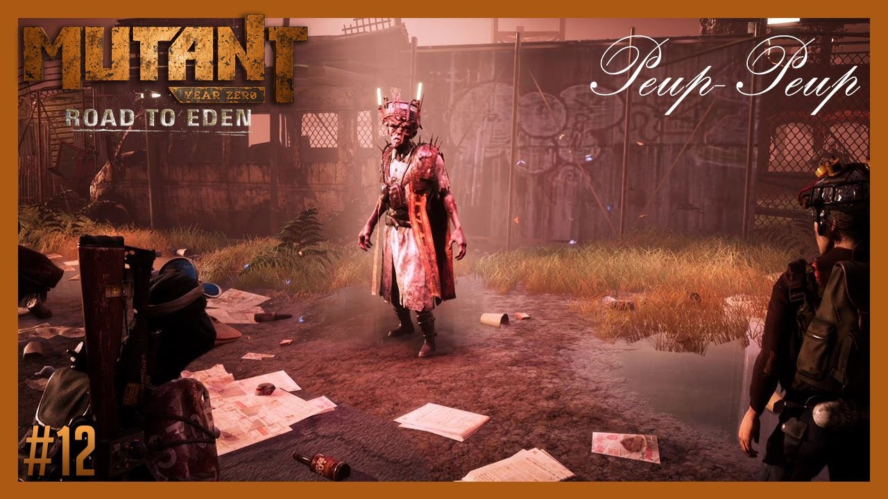 (FR) Mutant Year Zero - Road To Eden #12 : Les Non-Eclairés - YouTube