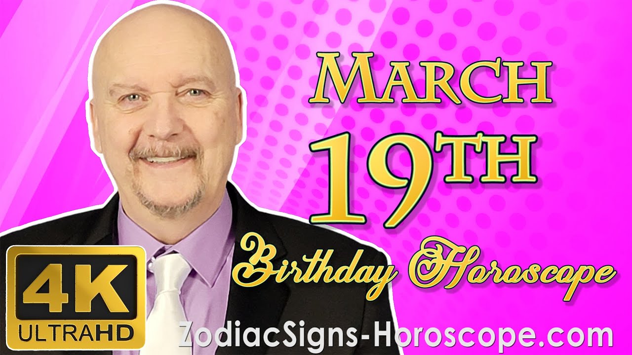 March 19 Zodiac Horoscope and Birthday Personality | Pisces Zodiac Sign ...