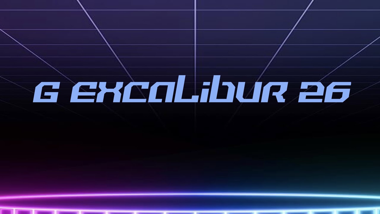 G Excalibur 26 is going live! - YouTube