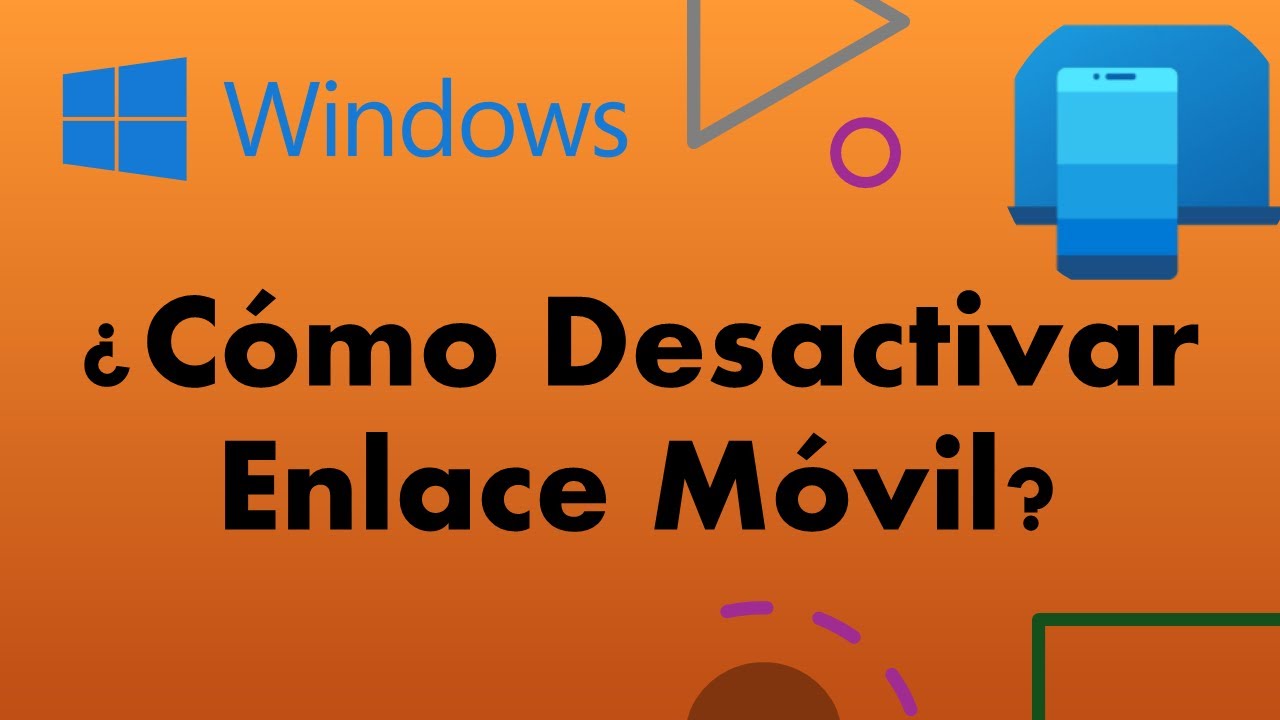¿Cómo Desactivar La Aplicación De Enlace Móvil En Windows? Sin ...