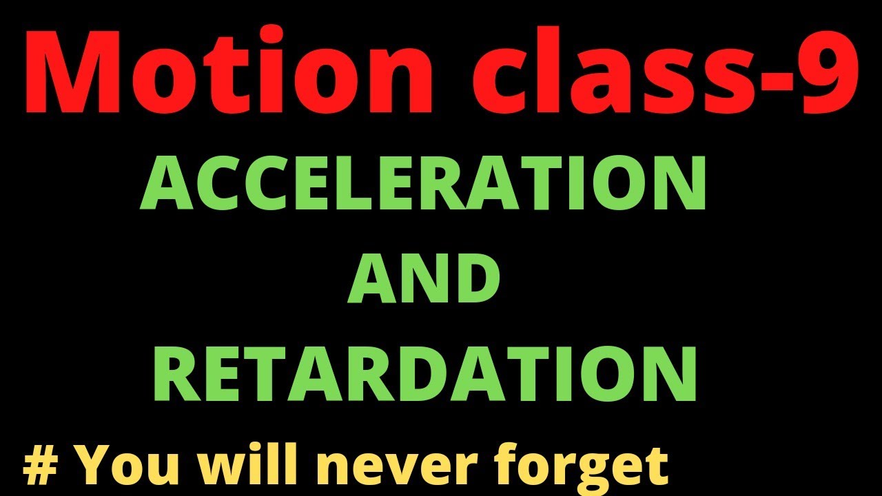 motion class 9 ch 8 acceleration n retardation@STEPINSTUDY - YouTube