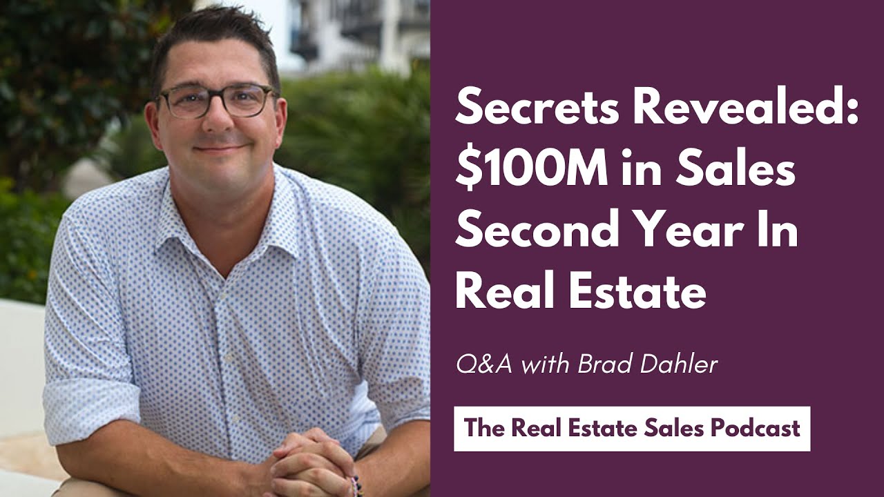 Secrets Revealed $100M in Sales Second Year In Real Estate Video - YouTube