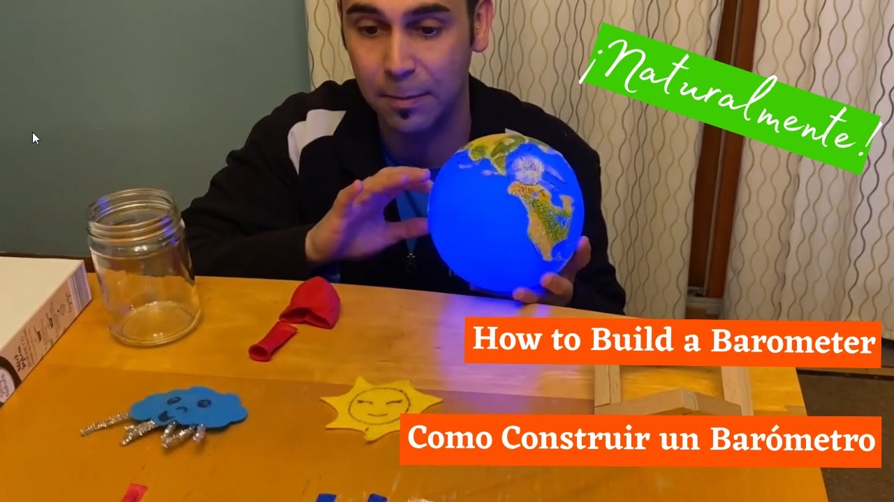 How to Build a Barometer / Como Construir un Barómetro - YouTube