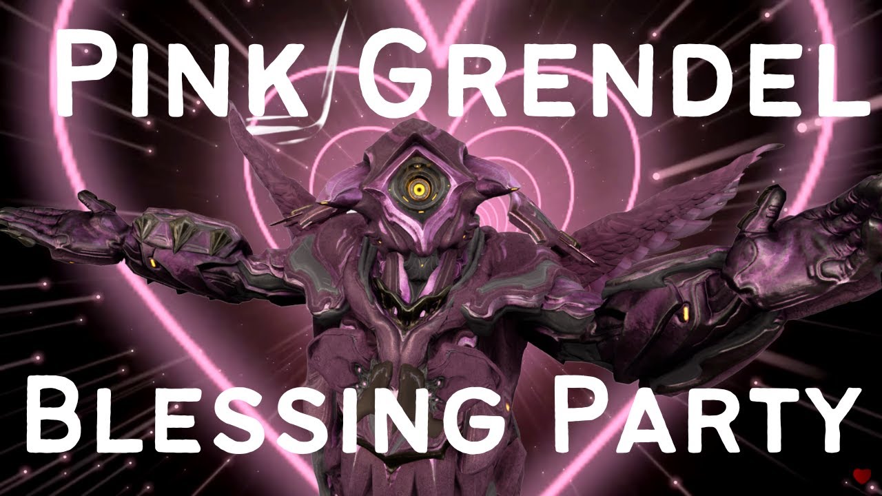 Warframe | Pink Grendel Blessing Party - YouTube