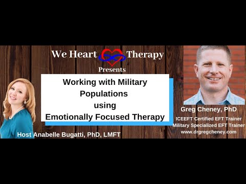 Working with Military Populations Using Emotionally Focused Therapy ...