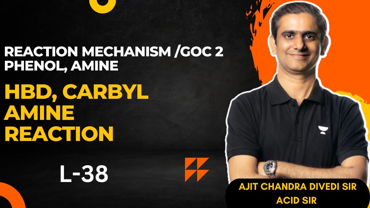 Reaction Mechanism /GOC 2 | Phenol, Amine |HBD, Carbyl Amine Reaction ...