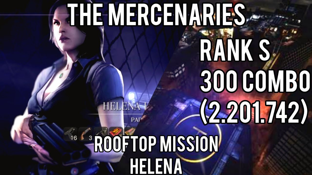 RESIDENT EVIL 6 (The Mercenaries No Mercy) - Rooftop Mission - Helena - Rank S - YouTube