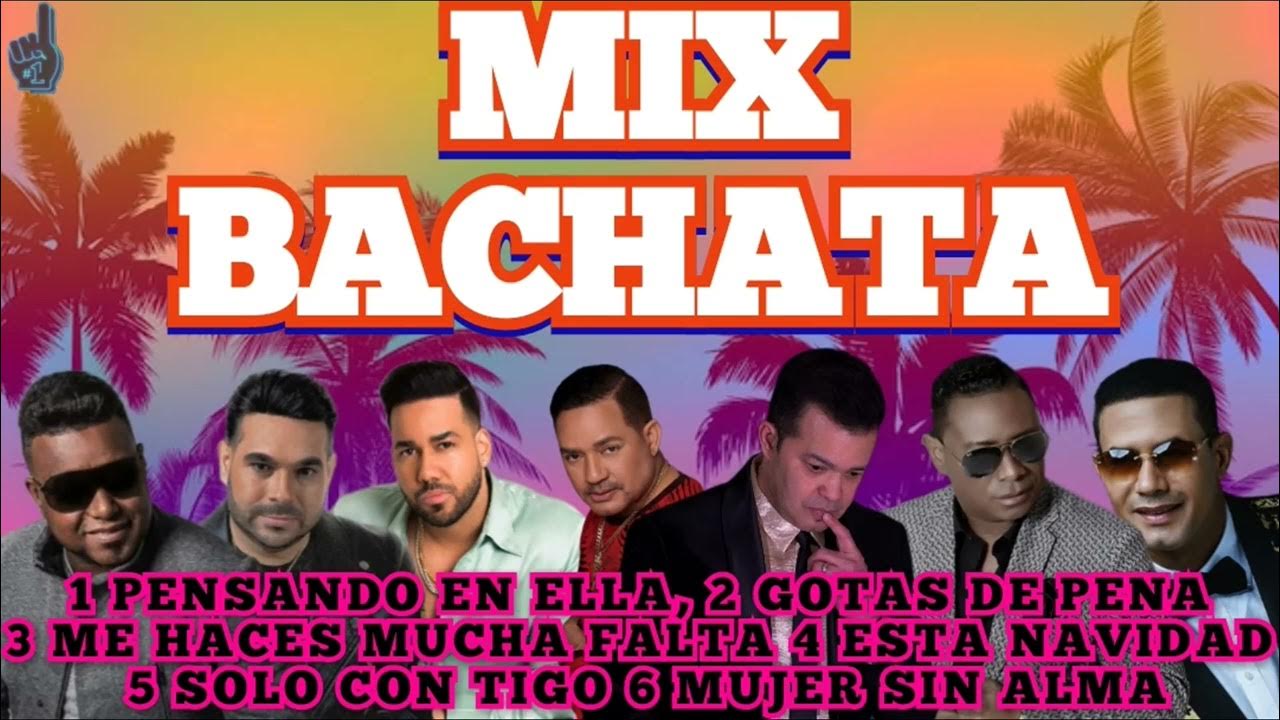 BACHATA 2024 MIX BACHATA MAS PEGADAS - YouTube