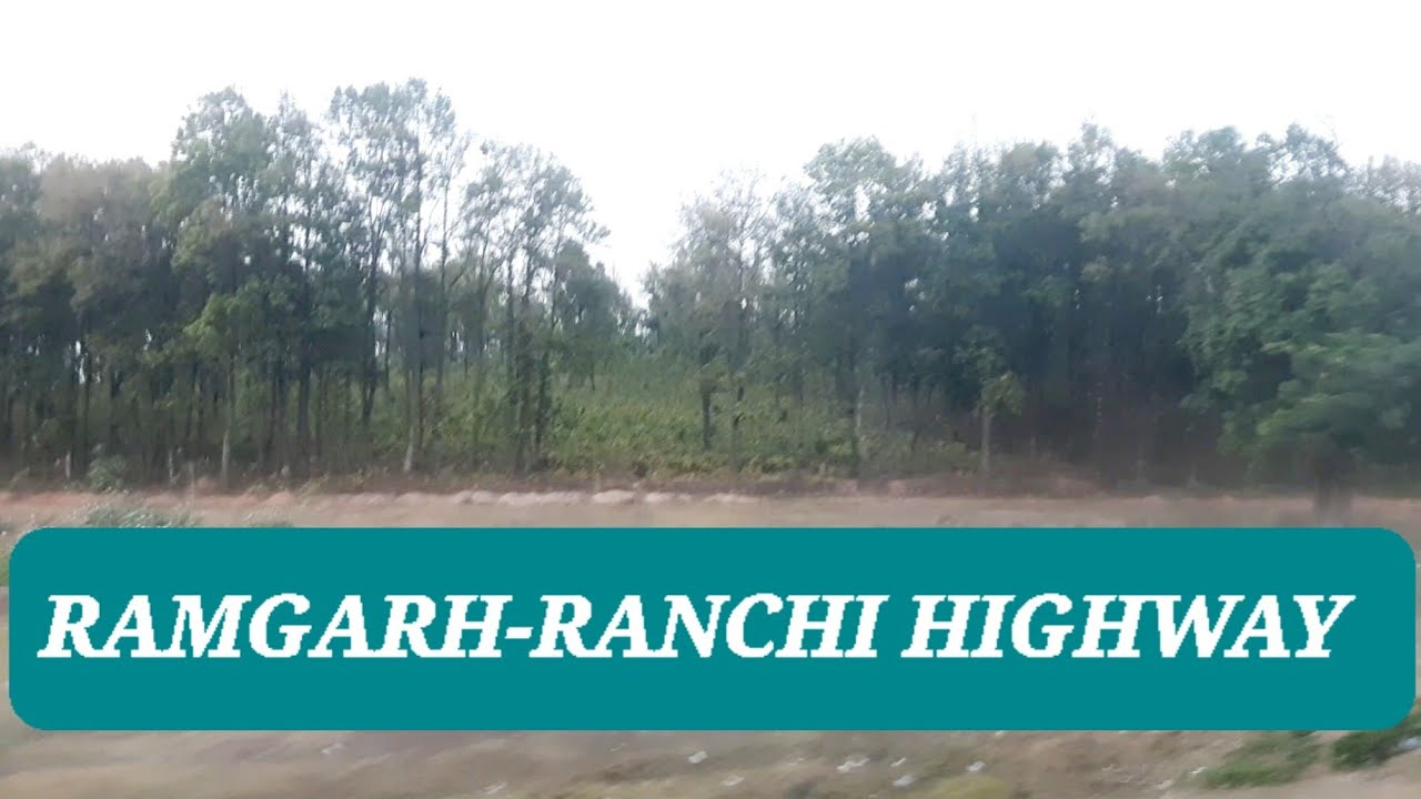 Greenary of Ramgarh Ranchi Highway - YouTube
