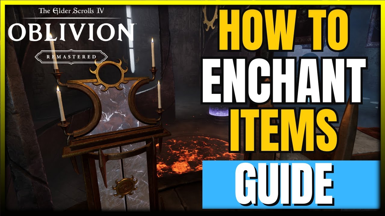Oblivion Remastered - How To Enchant Weapons And Armor Easily | Full ...