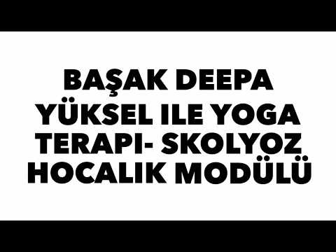 Başak Deepa Yüksel ile Skolyoz için Yoga Terapi Hocalık Eğitimi