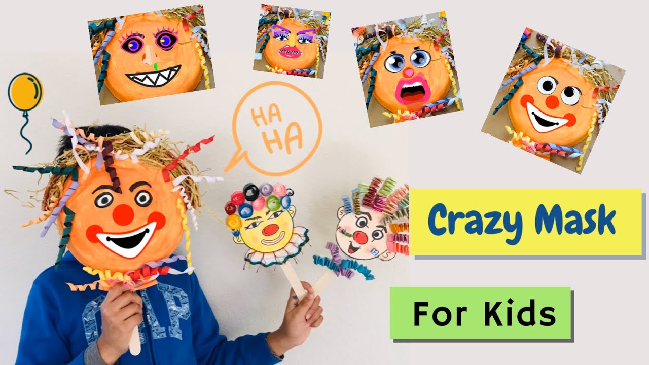 Crazy Mask Making Kids Activity - How To Make Mask With Paper Plate ...