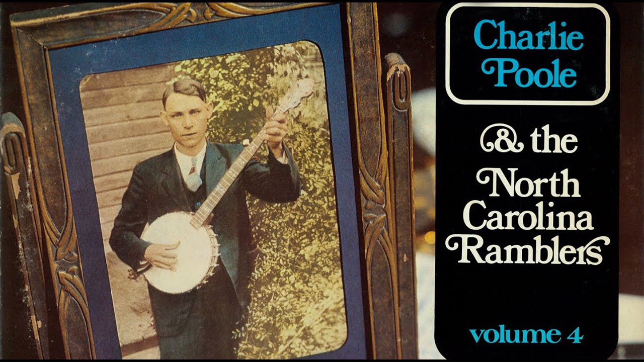 Charlie Poole & the North Carolina Ramblers volume 4 - YouTube