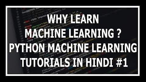 Machine Learning Tutorials For Beginners Using Python In Hindi - YouTube