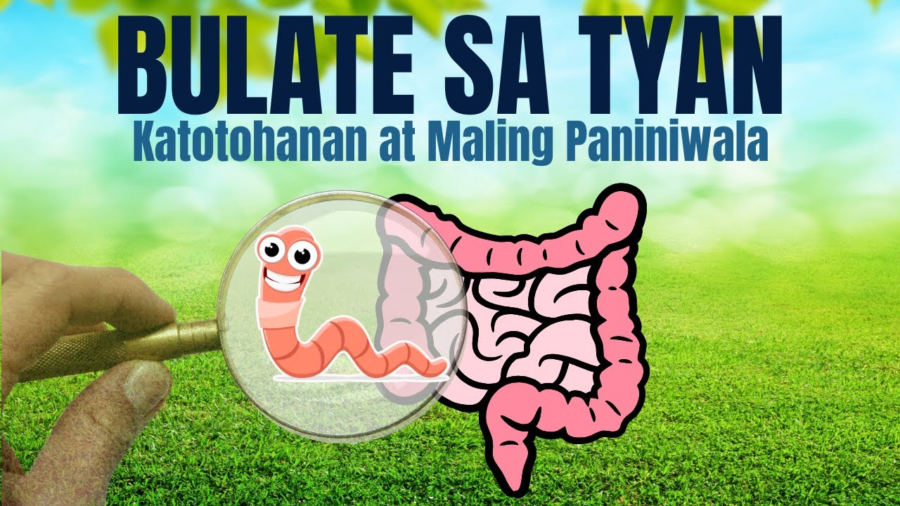 Bulate sa Tiyan: Katotohanan at Maling Paniniwala - YouTube