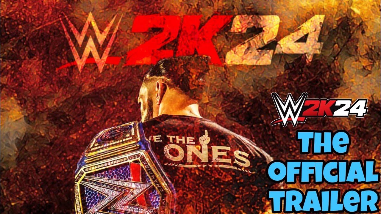 WWE 2K24 OFFICIAL TRAILER - FULL TRAILER - YouTube