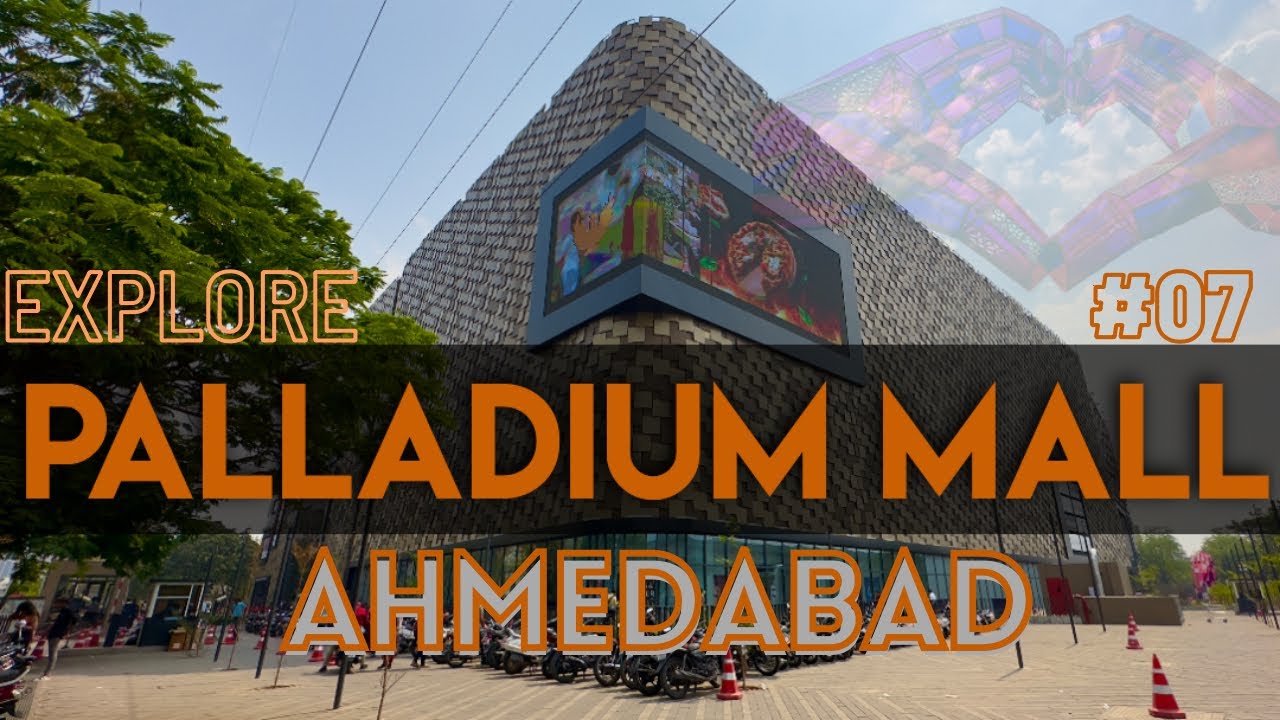 Palladium Ahmedabad || Phoenix Palladium Ahmedabad || Palladium Mall ...