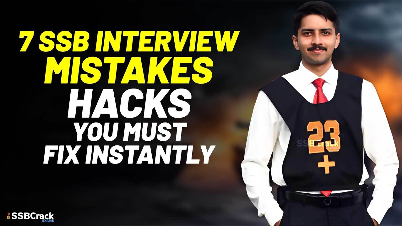 7 SSB Interview Mistakes You Must Fix Instantly - YouTube
