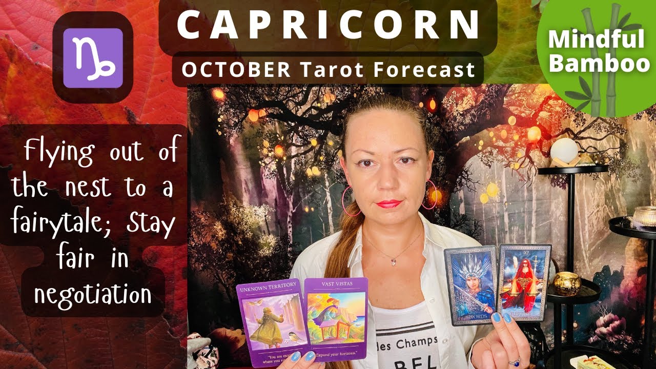 CAPRICORN October Tarot Forecast I Flying out of the nest to a ...