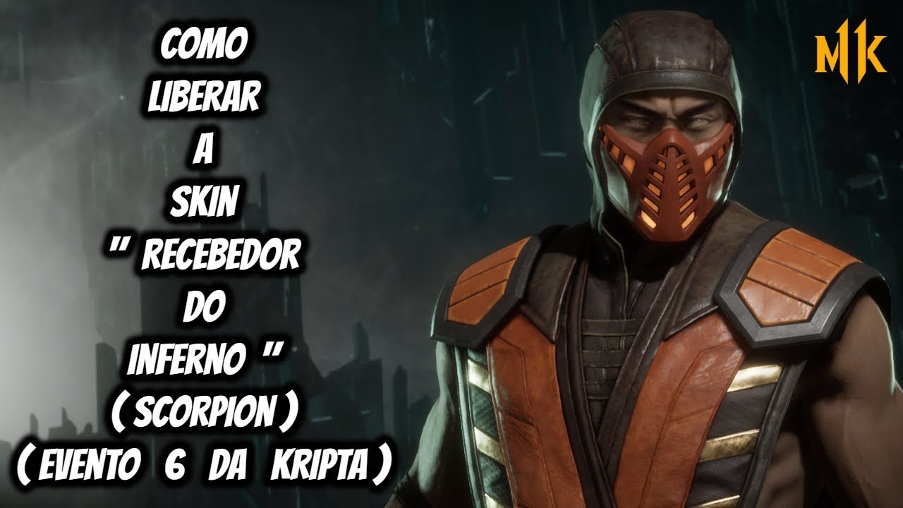Como Desbloquear a Skin do Scorpion "Recebedor do Inferno" (Evento 6 da ...