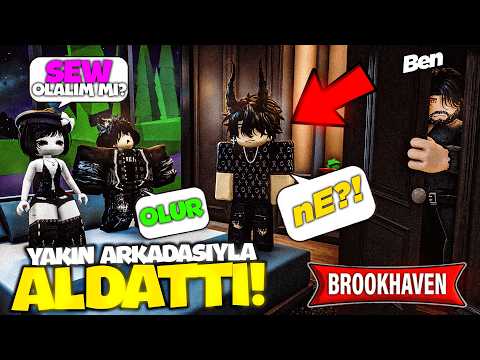 EN YAKIN ARKADAŞIYLA SEVGİLİSİNİ ALDATTI?!😨(Brookhaven)