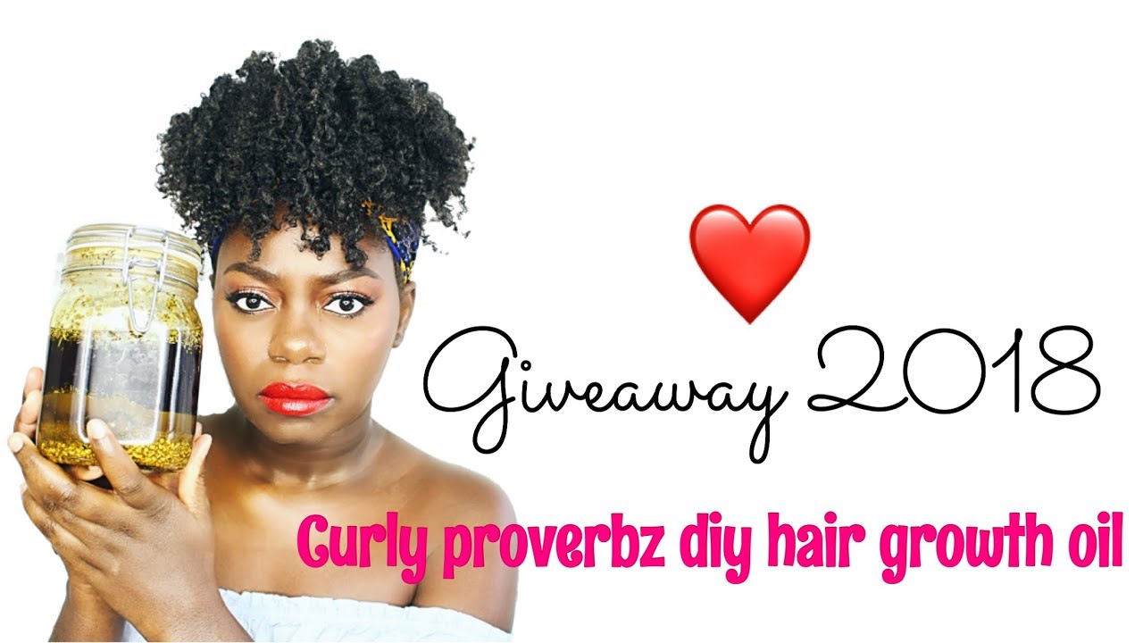 Giveaway 2018 || Curly Proverbz Diy Hair Growth Oil ( CLOSED ) - YouTube