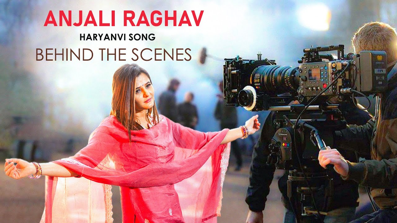 Anjali Raghav के नए गाने की शूटिंग देखें | Haryanvi Song Behind The ...
