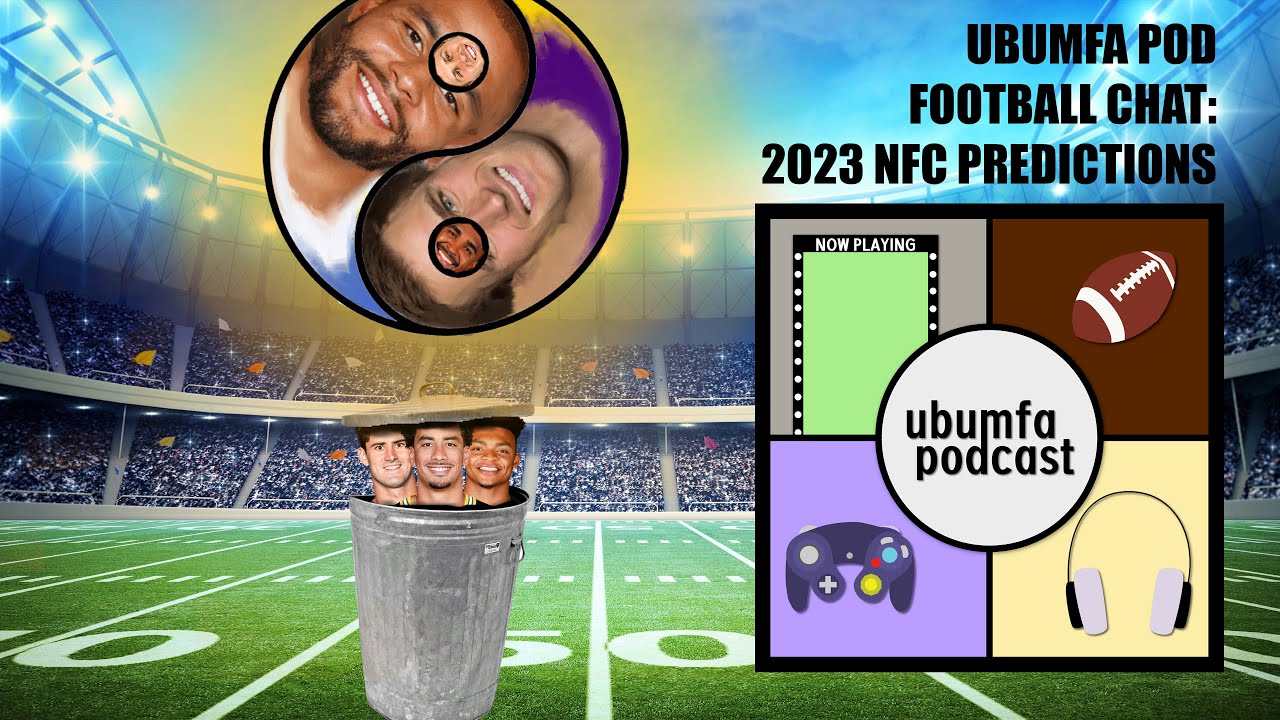 Ubumfa Pod - Football Chat: 2023 NFC Predictions - YouTube