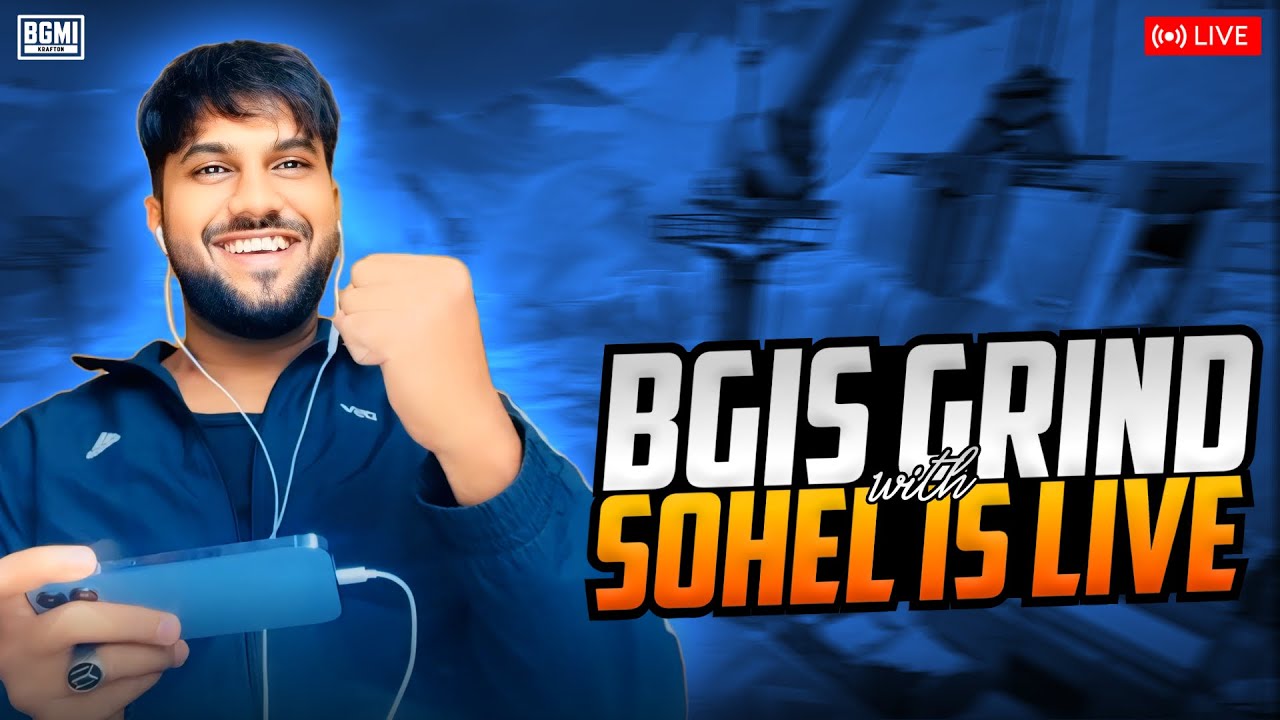 BGIS GRIND CLASSIC FUN ALL NIGHT | SOHEL IS LIVE 💫 #bgmilive - YouTube