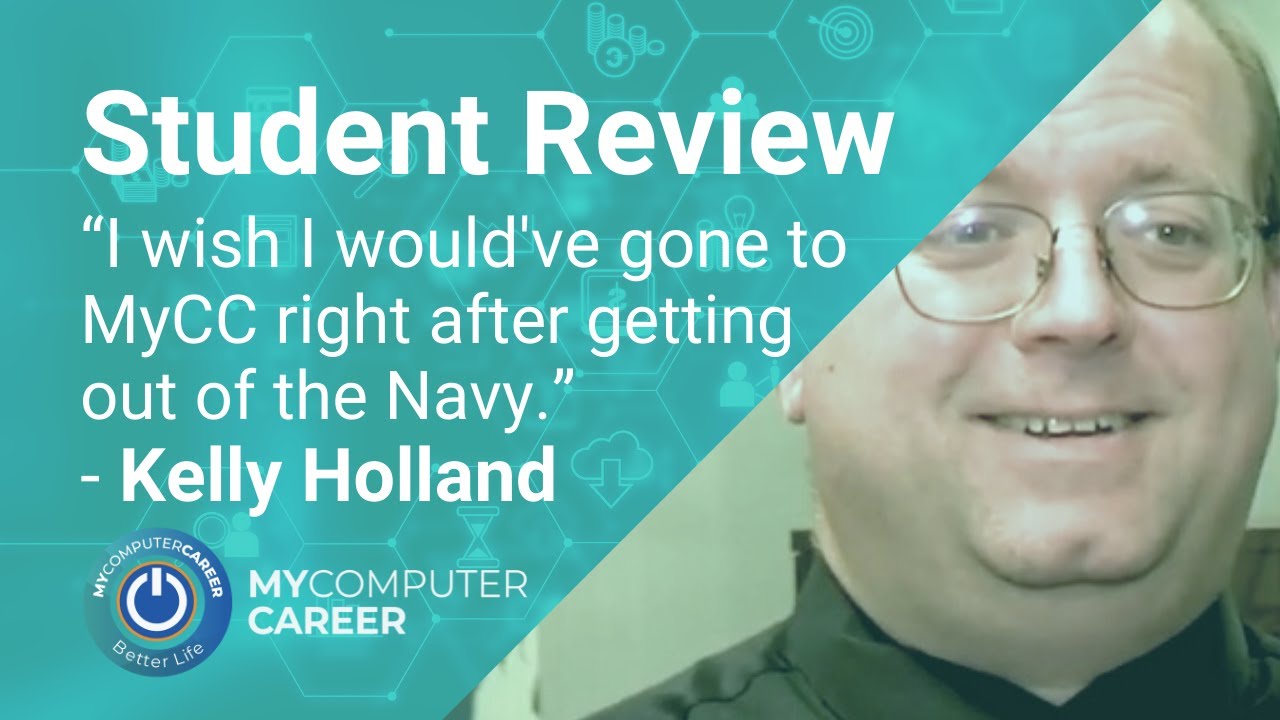 MyComputerCareer Student Review: Veteran Kelly Holland - YouTube