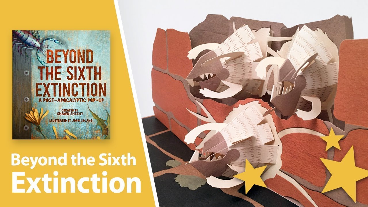 Beyond the Sixth Extinction Pop-Up Book by Shawn Sheehy - YouTube