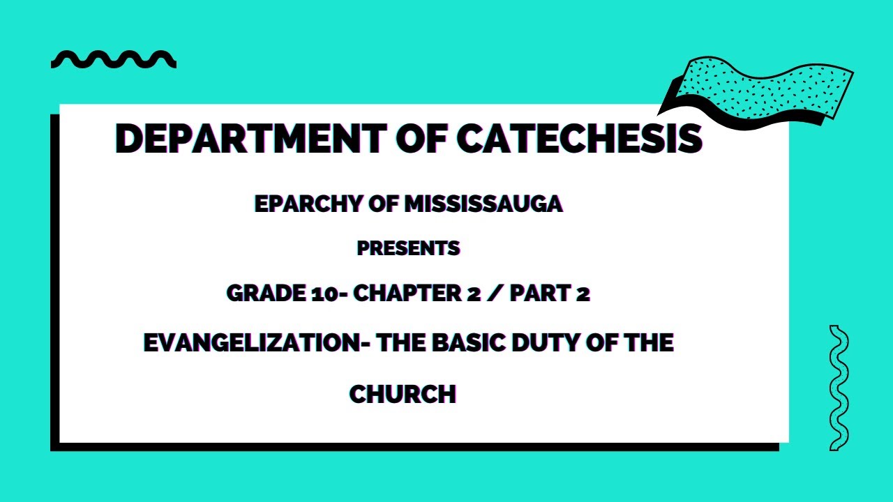 Catechesis Mississauga | Grade 10 | Lesson 2 Part 2 | Evangelisation ...