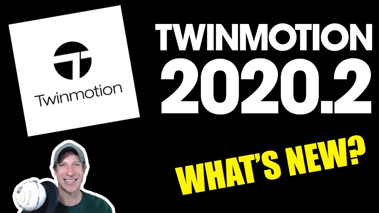 What's New in TWINMOTION 2020.2? NEW FEATURE ALERT!!!!! - YouTube