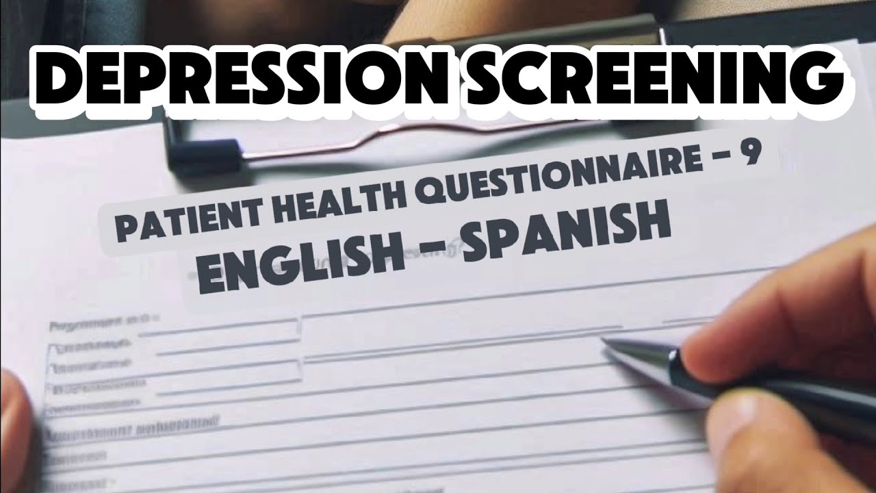PHQ-9 Explained: Depression Screening Tool in English & Spanish - YouTube