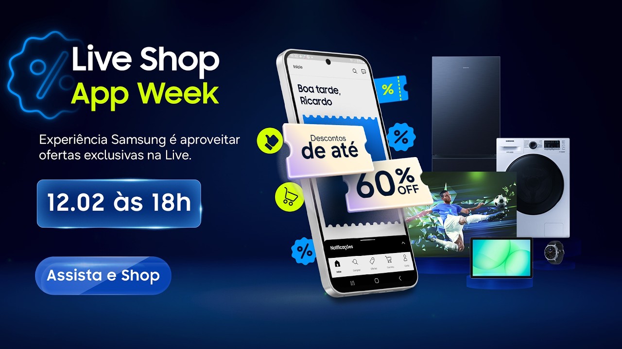 #SamsungLiveShop 12.02 – Samsung App Week: descontos imperdíveis no App ...