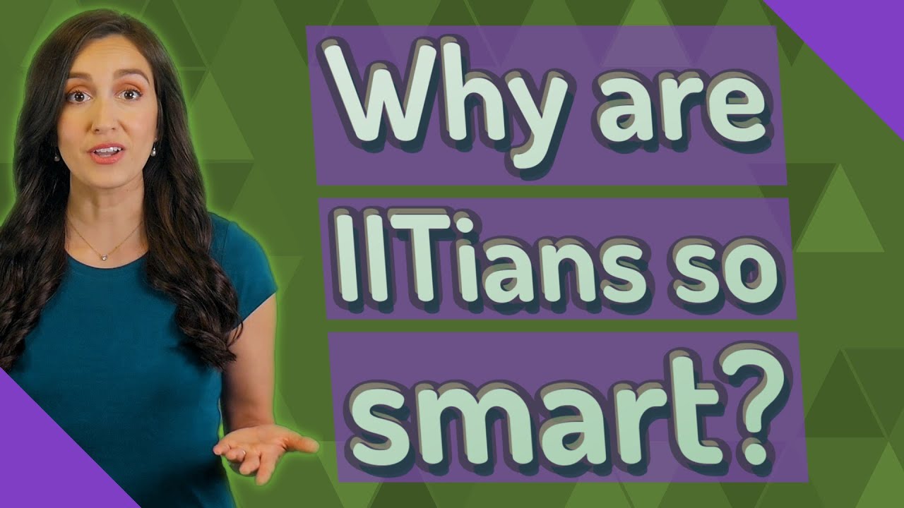why-are-iitians-so-smart-youtube