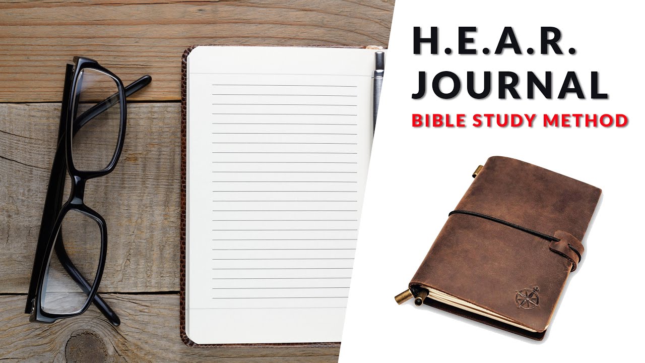 H.E.A.R. Journaling: A Bible Study Method - YouTube
