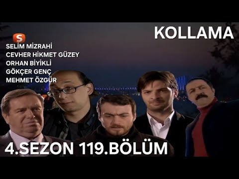 KOLLAMA 4.SEZON 119.BÖLÜM 