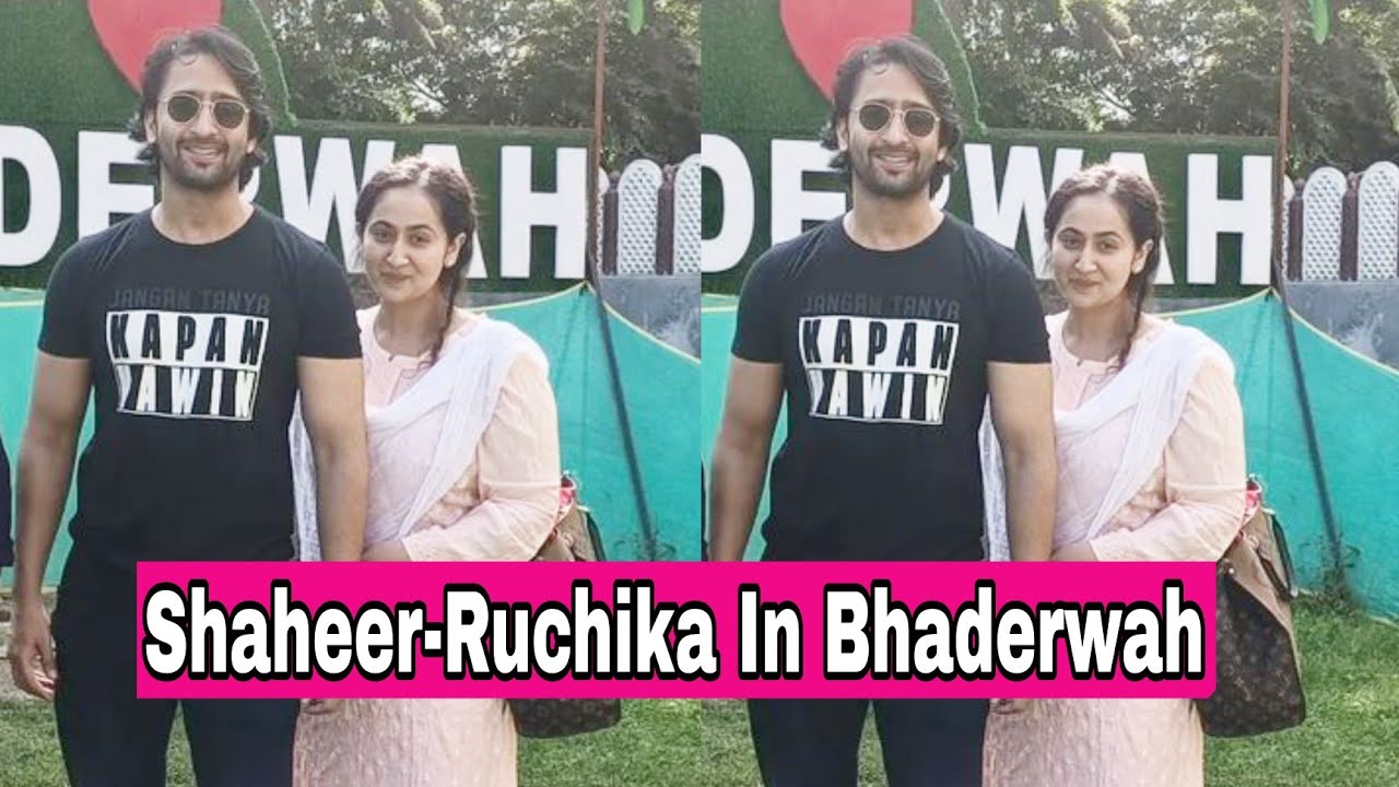 Shaheer-Ruchika Together In Bhaderwah.. Shaheer Sheikh, Ruchika Kapoor ...