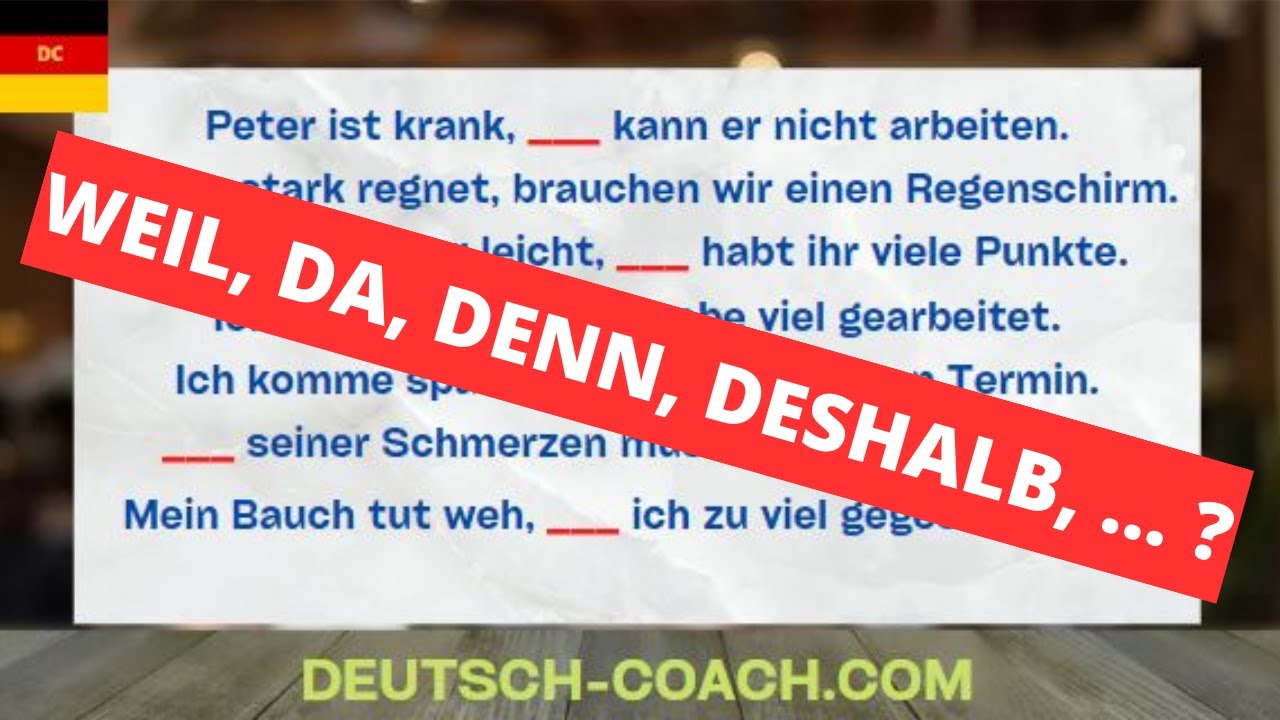 weil, da, denn, deshalb, wegen, aufgrund und nämlich - YouTube