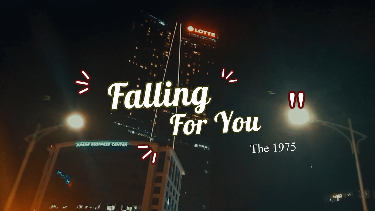 Falling For You - The 1975 [Vietsub] (Edit Lyrics) {4K} - YouTube
