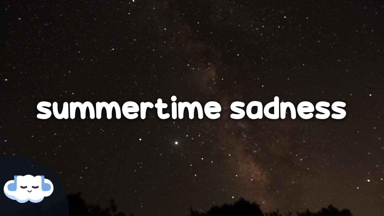 Lana Del Rey - Summertime Sadness (Lyrics) - YouTube