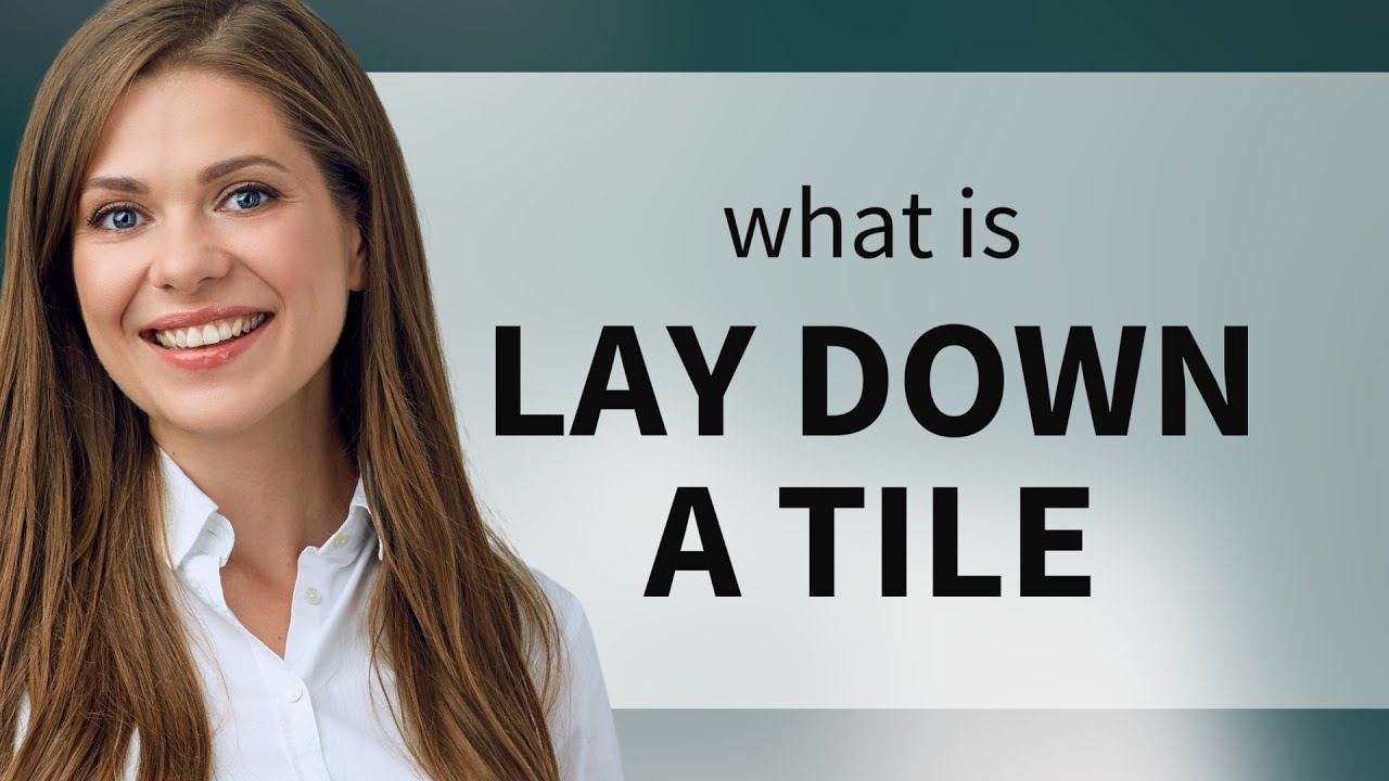 Understanding "Lay Down a Tile" in English - YouTube