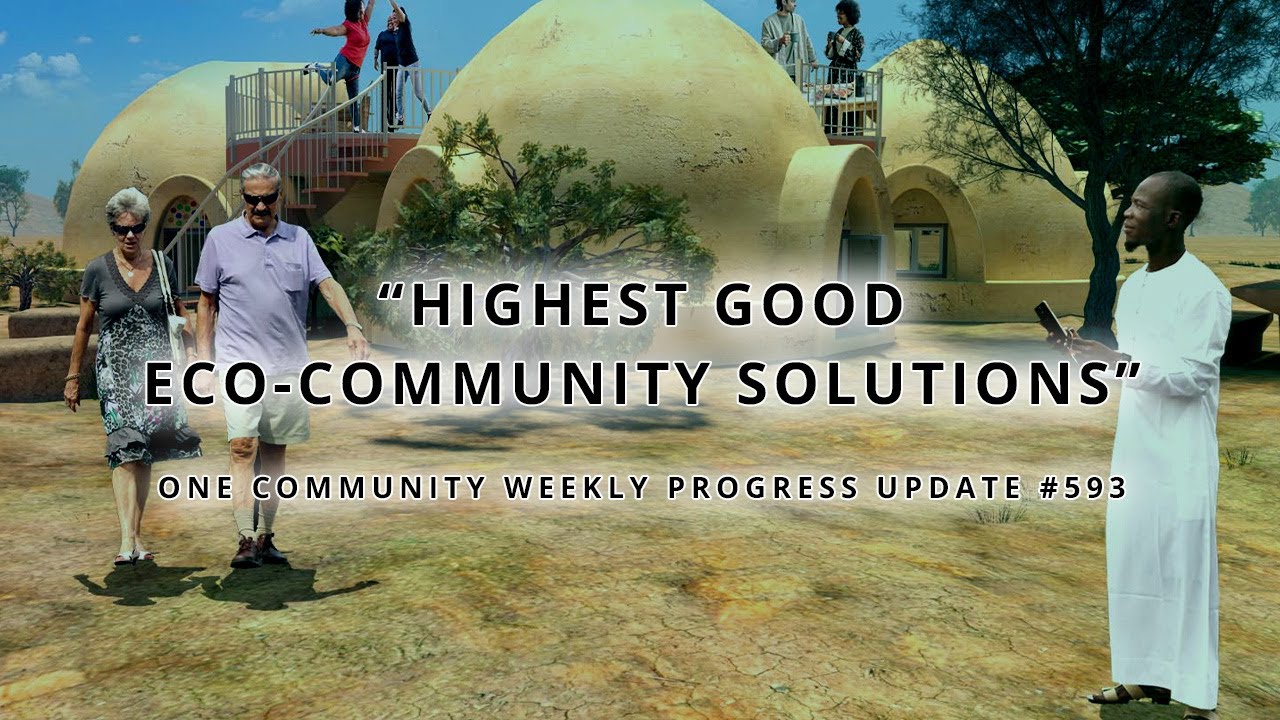 Highest Good Eco-community Solutions - One Community Weekly Progress ...