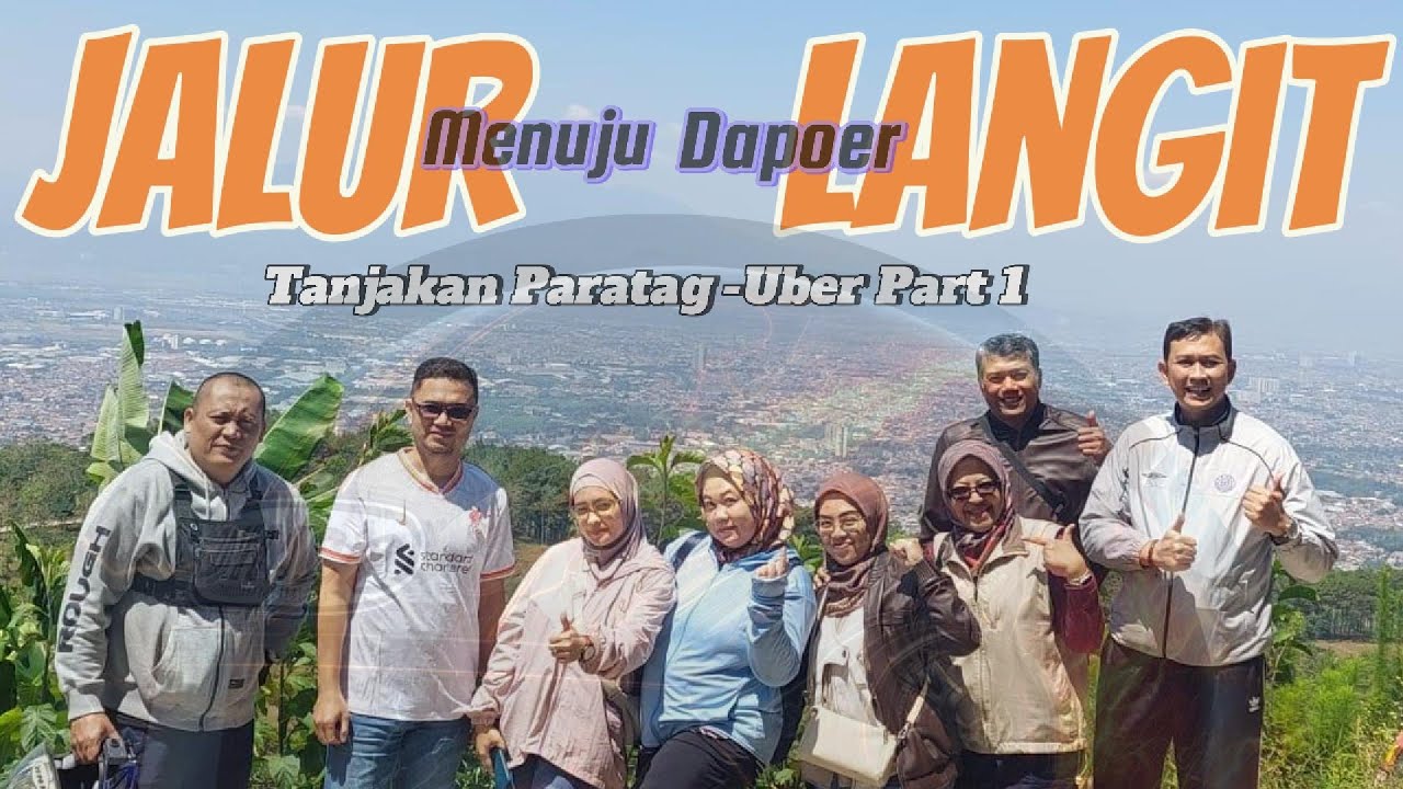 JAJAL JALUR MENUJU DAPOER LANGIT PART 1 VIA TANJAKAN PARATAG ...