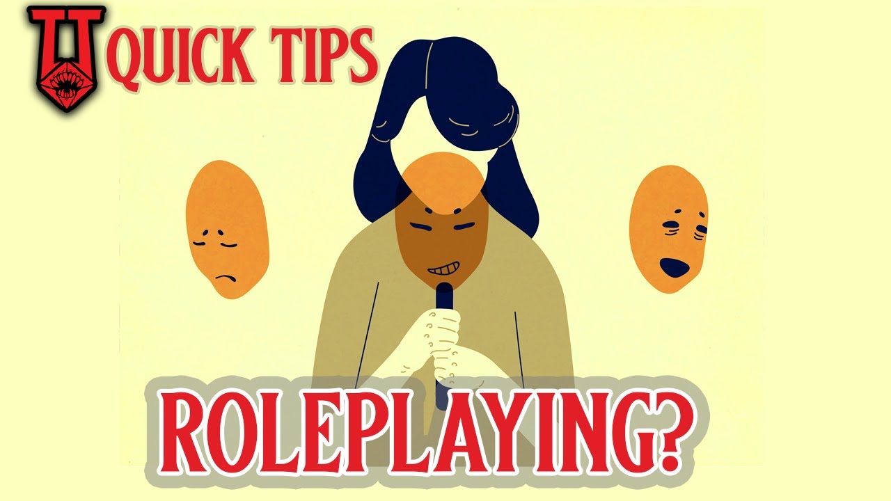 Improve Your Roleplaying (Quick Tips) - YouTube