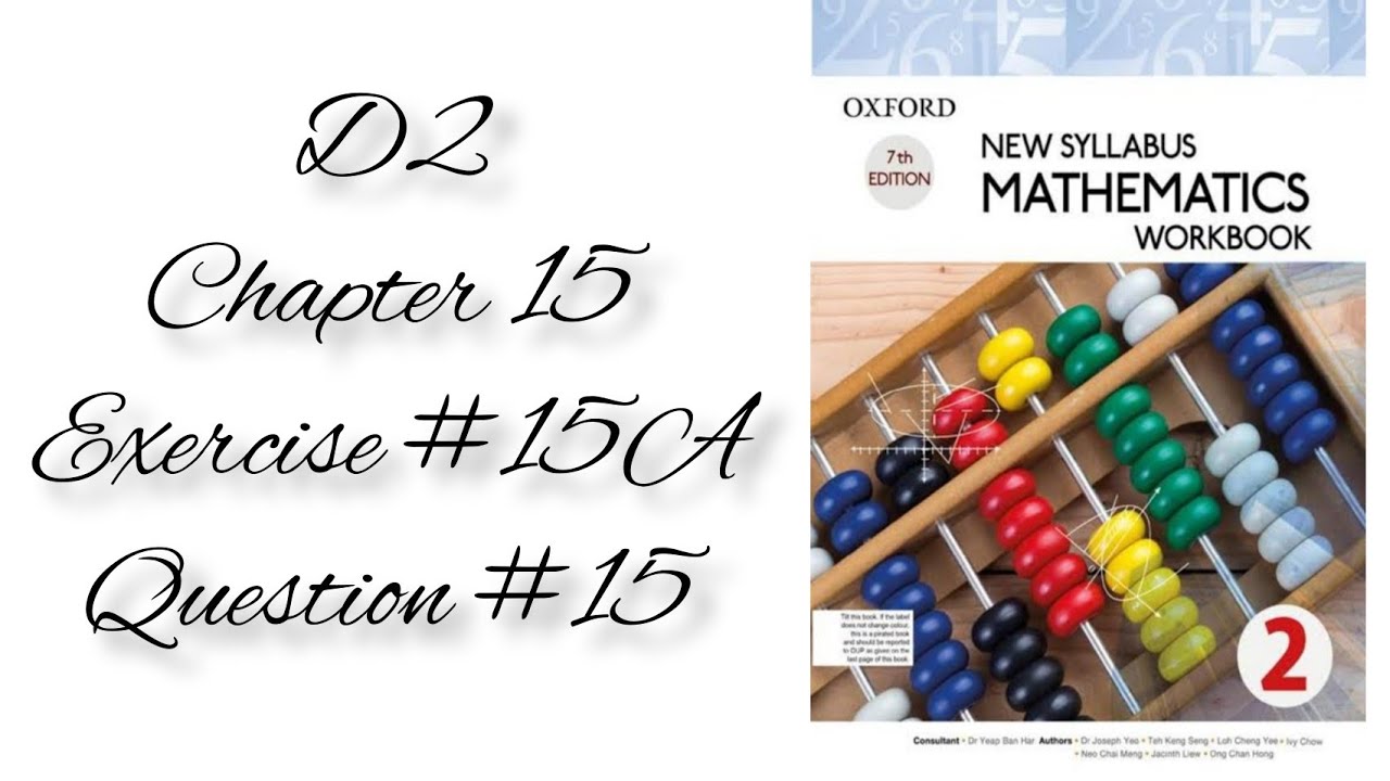 D2 Mathematics Exercise#15A Question#15 - YouTube